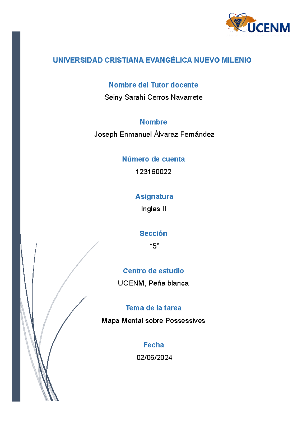 Mapa Mental sobre Possessives - Estadistica - UNIVERSIDAD CRISTIANA EVANGÉLICA NUEVO MILENIO ...