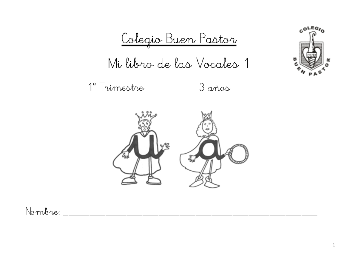 Mi librito de las vocales 1 - Colegio Buen Pastor Mi libro de las ...