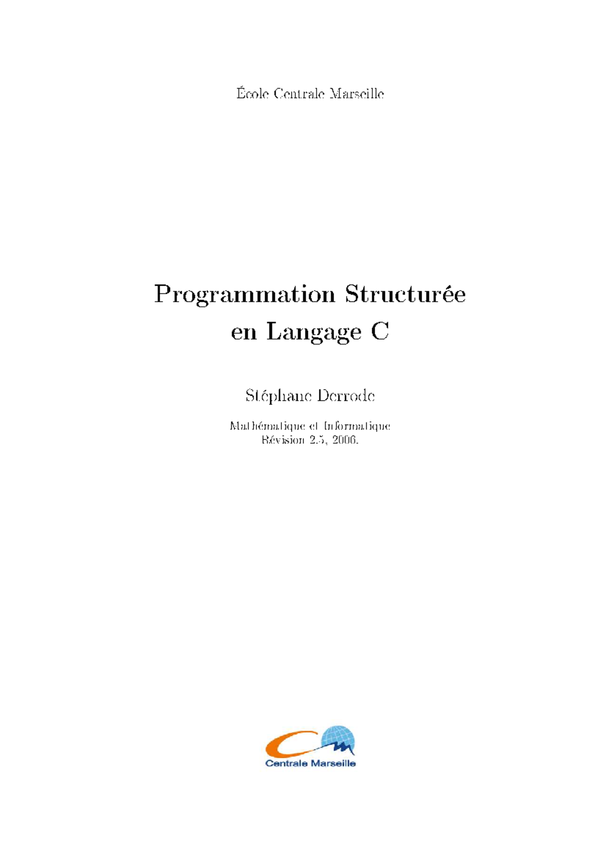 Cours-C: Programmation Structurée en Langage C - Révision 2006 - Studocu