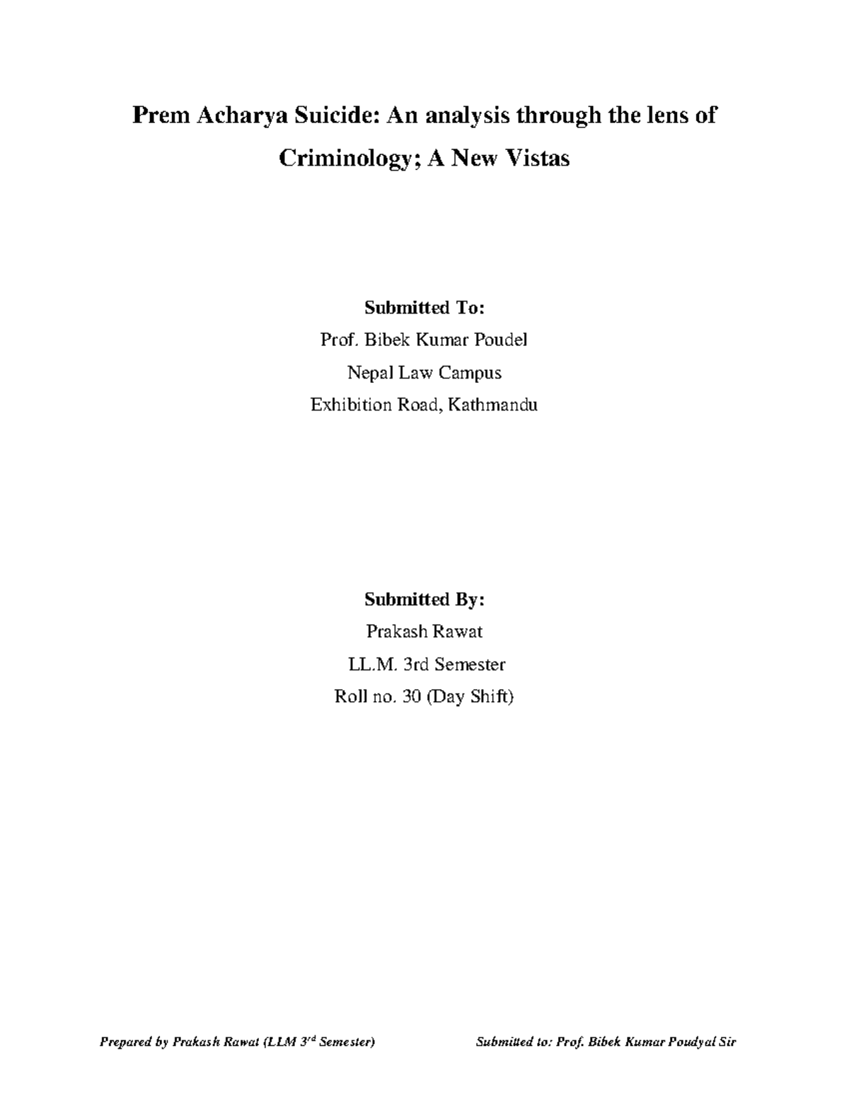 Prem Pd. Acharya an analysis through the lens of Criminogy Prakash ...