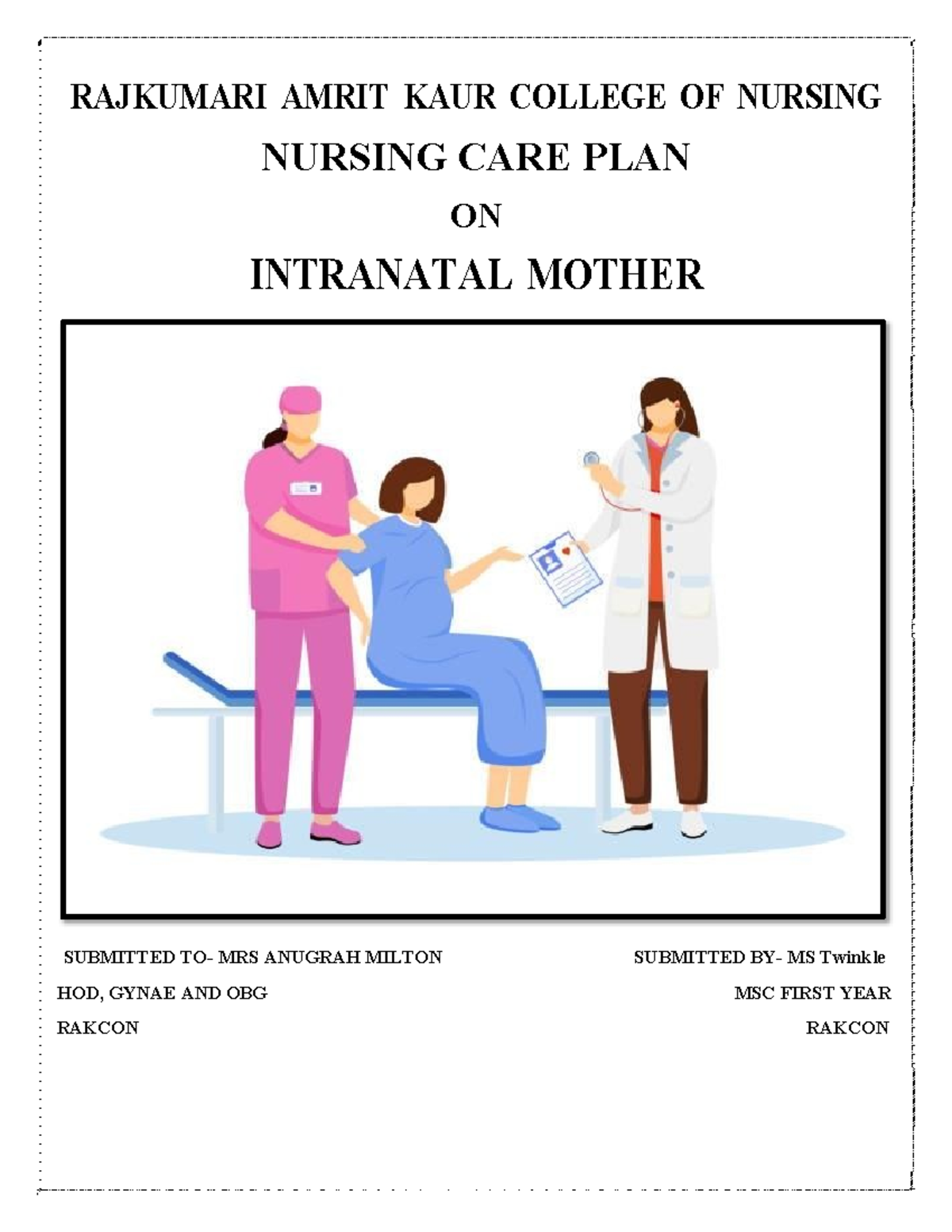 Nursing Care Plan for Intranatal Mother - NCP 1st Year RAKCON - Studocu