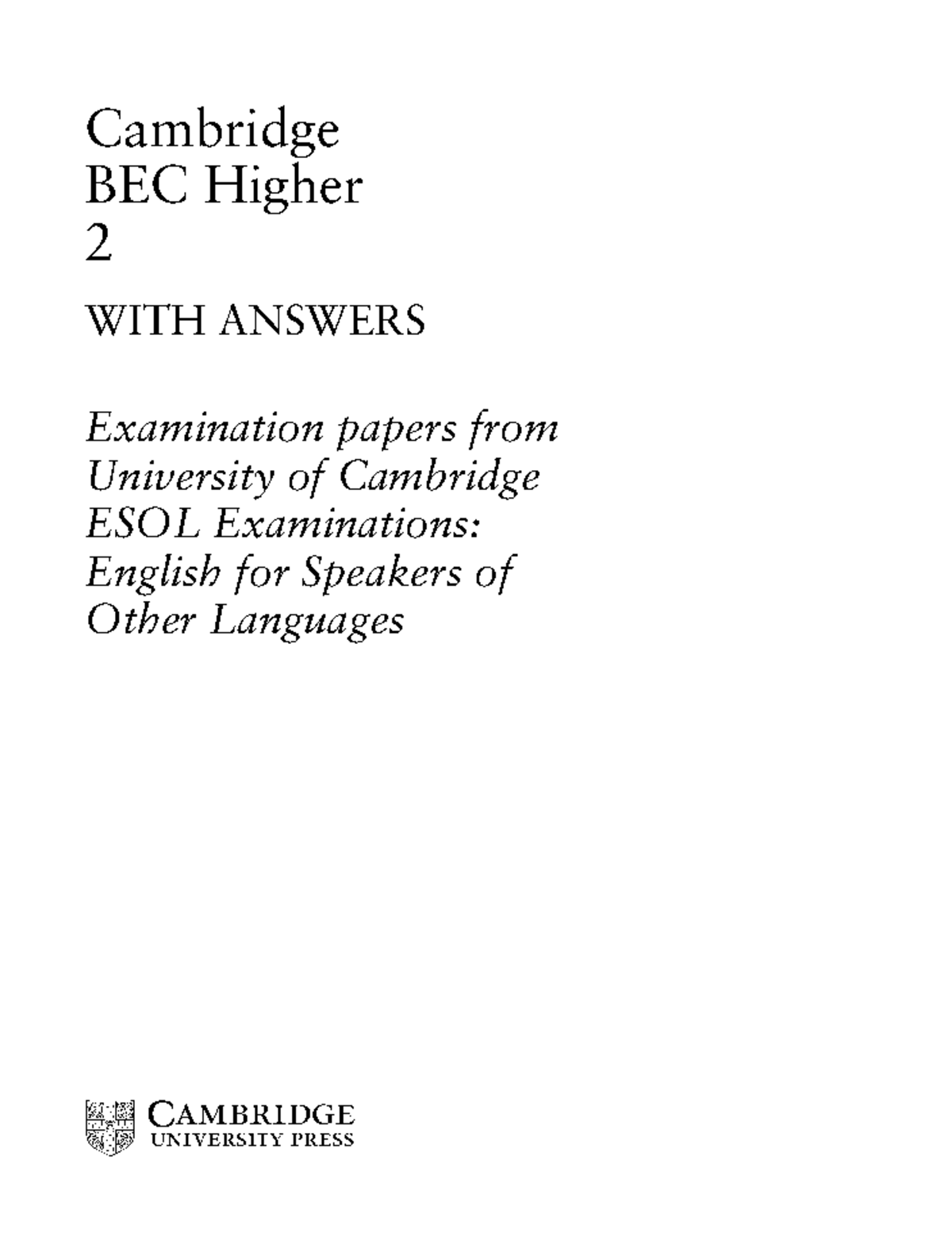BEC Higher 2 Exam Papers with Answers from Cambridge University - Studocu