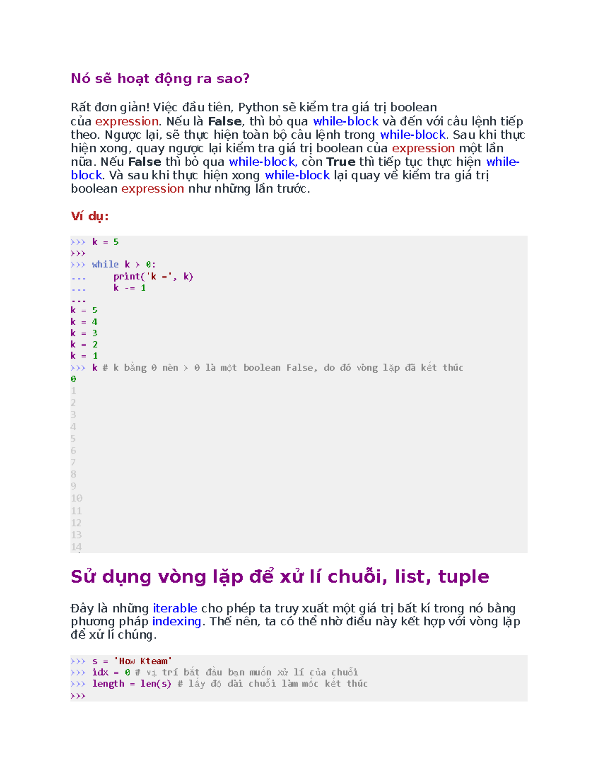 Vòng lặp - PFP191 - Nó sẽ hoạt động ra sao? Rất đơn giản! Việc đầu tiên, Python sẽ kiểm tra giá ...