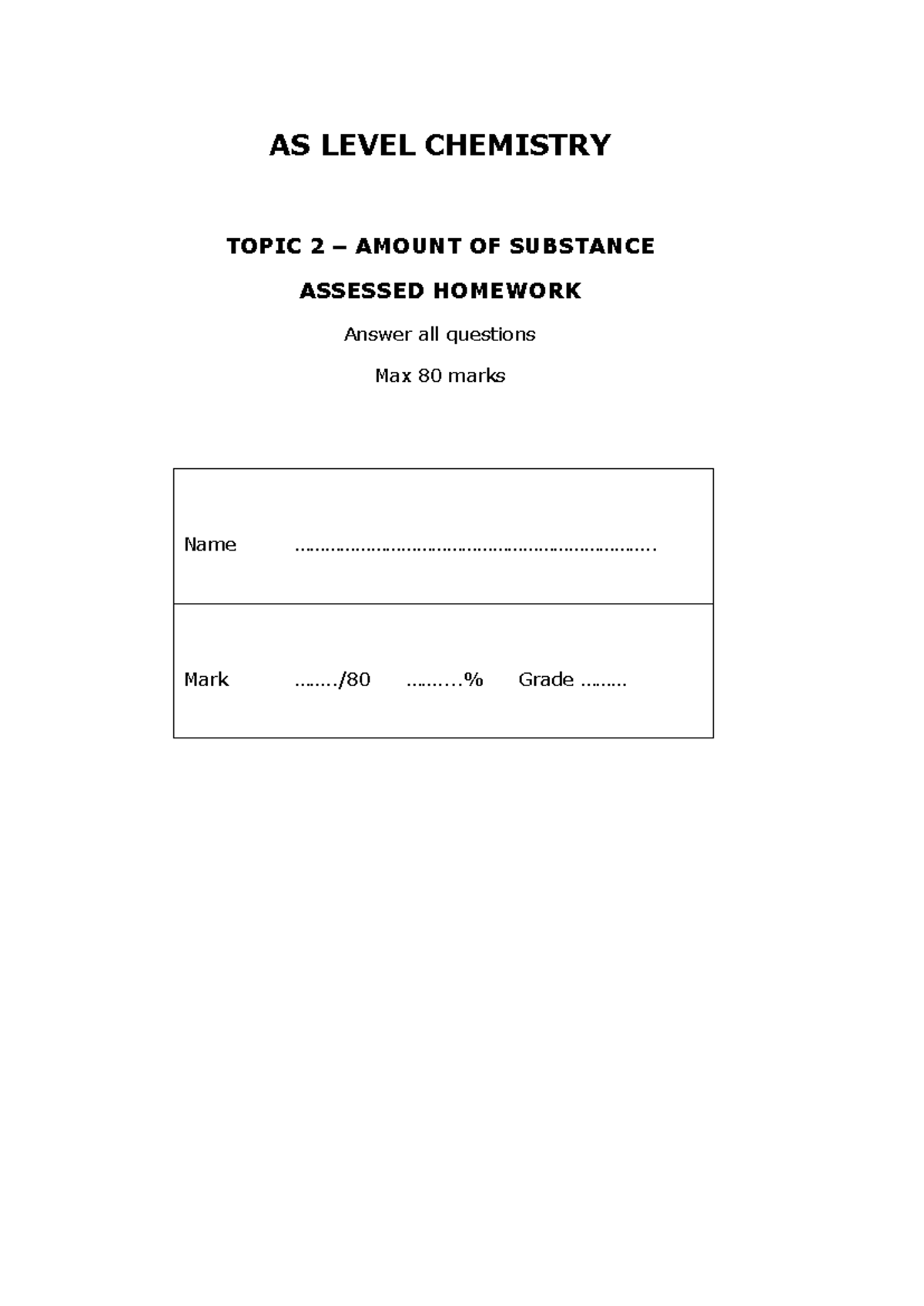 AS LEVEL CHEMISTRY TOPIC 2: AMOUNT OF SUBSTANCE ASSESSED HOMEWORK - Studocu