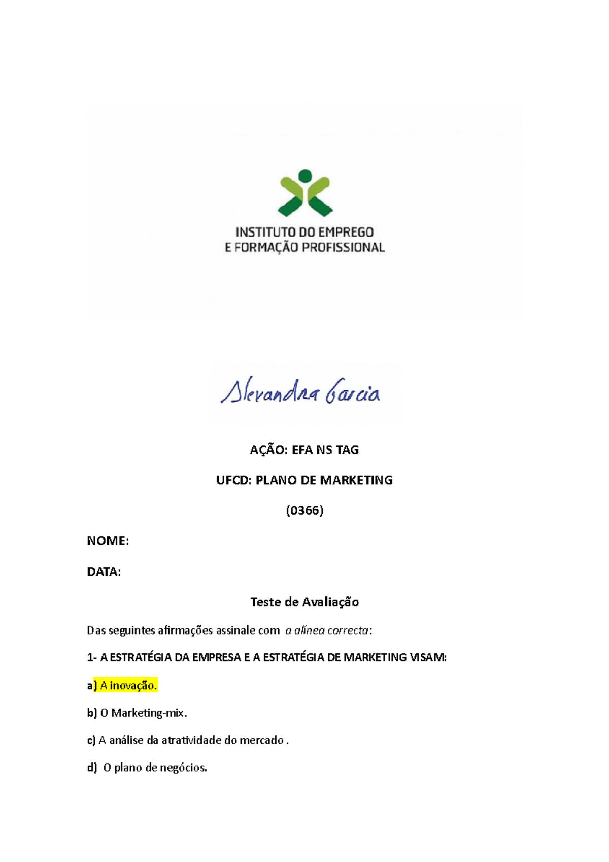 0366 Teste Plano Marketing - AÇÃO: EFA NS TAG UFCD: PLANO DE MARKETING ...