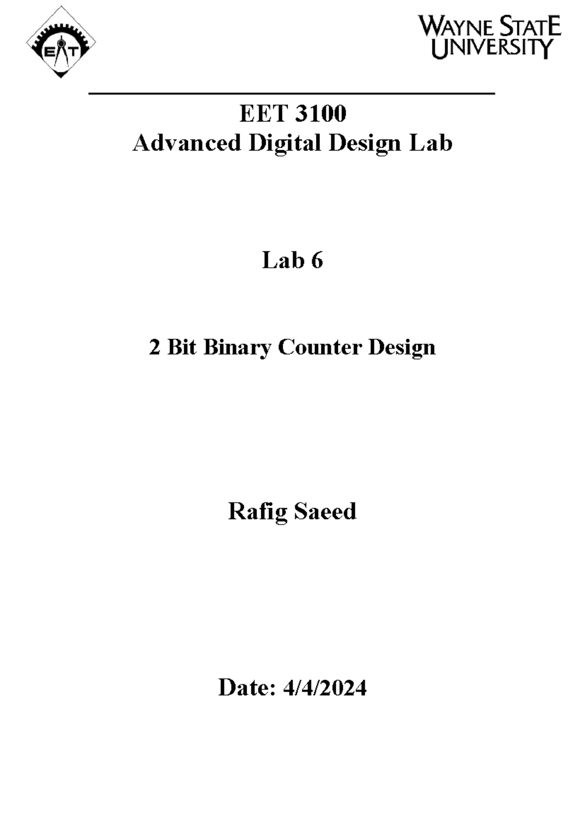 Lab6 Saeed R - EET 3100 Advanced Digital Design Lab Lab 6 2 Bit Binary Counter Design Rafig ...