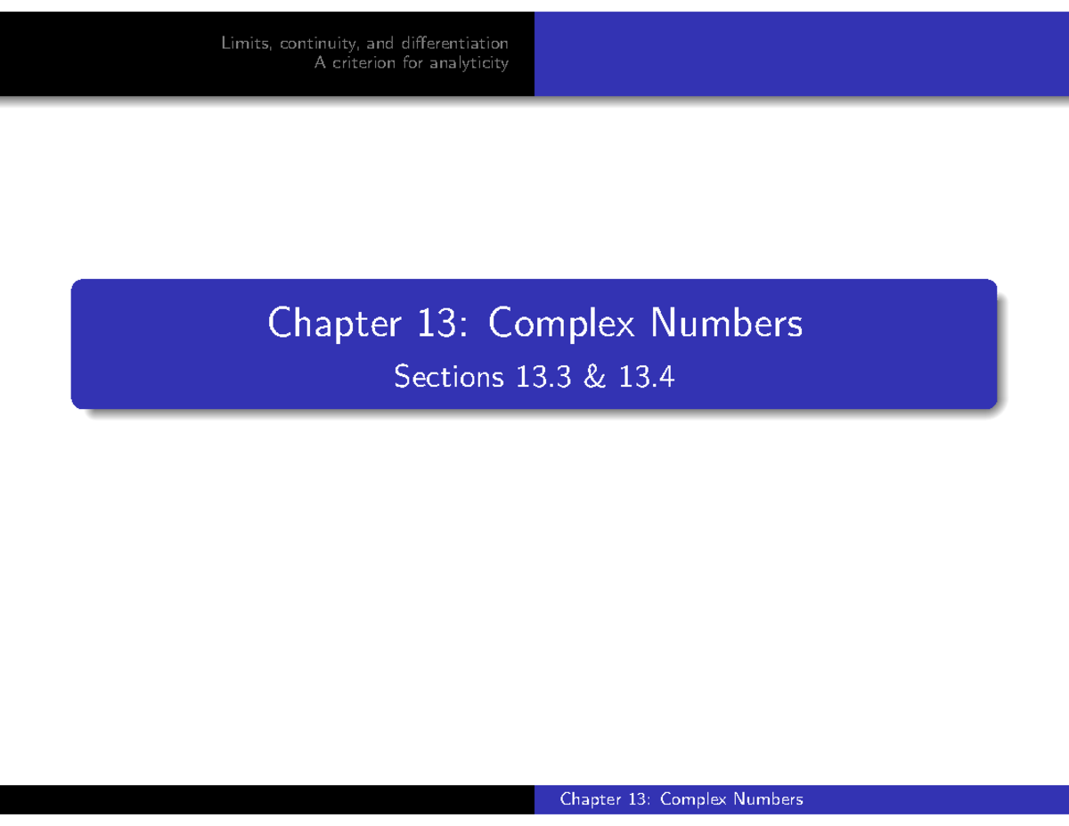 Limits, Continuity, and Differentiation: Analyticity in Complex Numbers ...