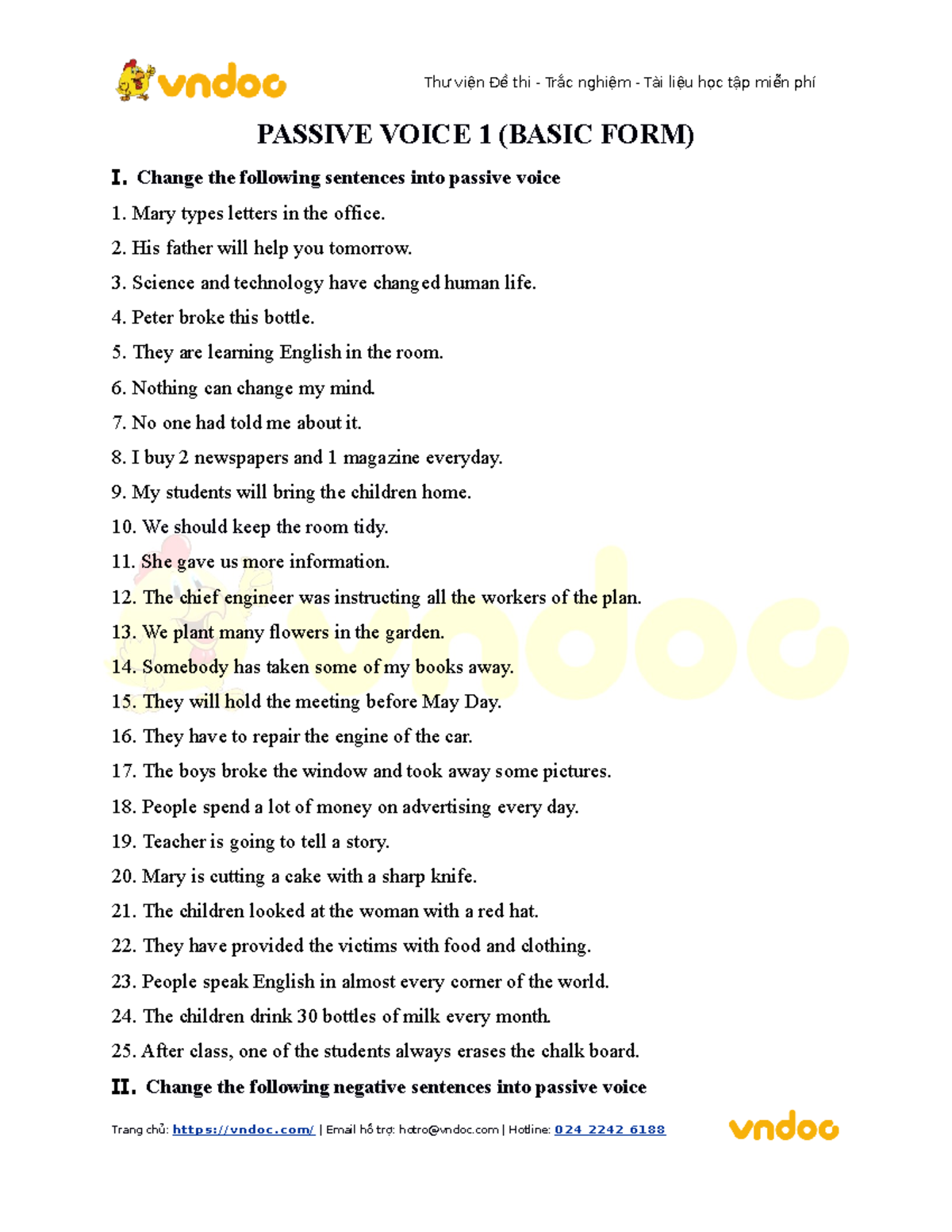 Bai tap ve cau bi dong trong tieng anh - PASSIVE VOICE 1 (BASIC FORM) I. Change the following ...