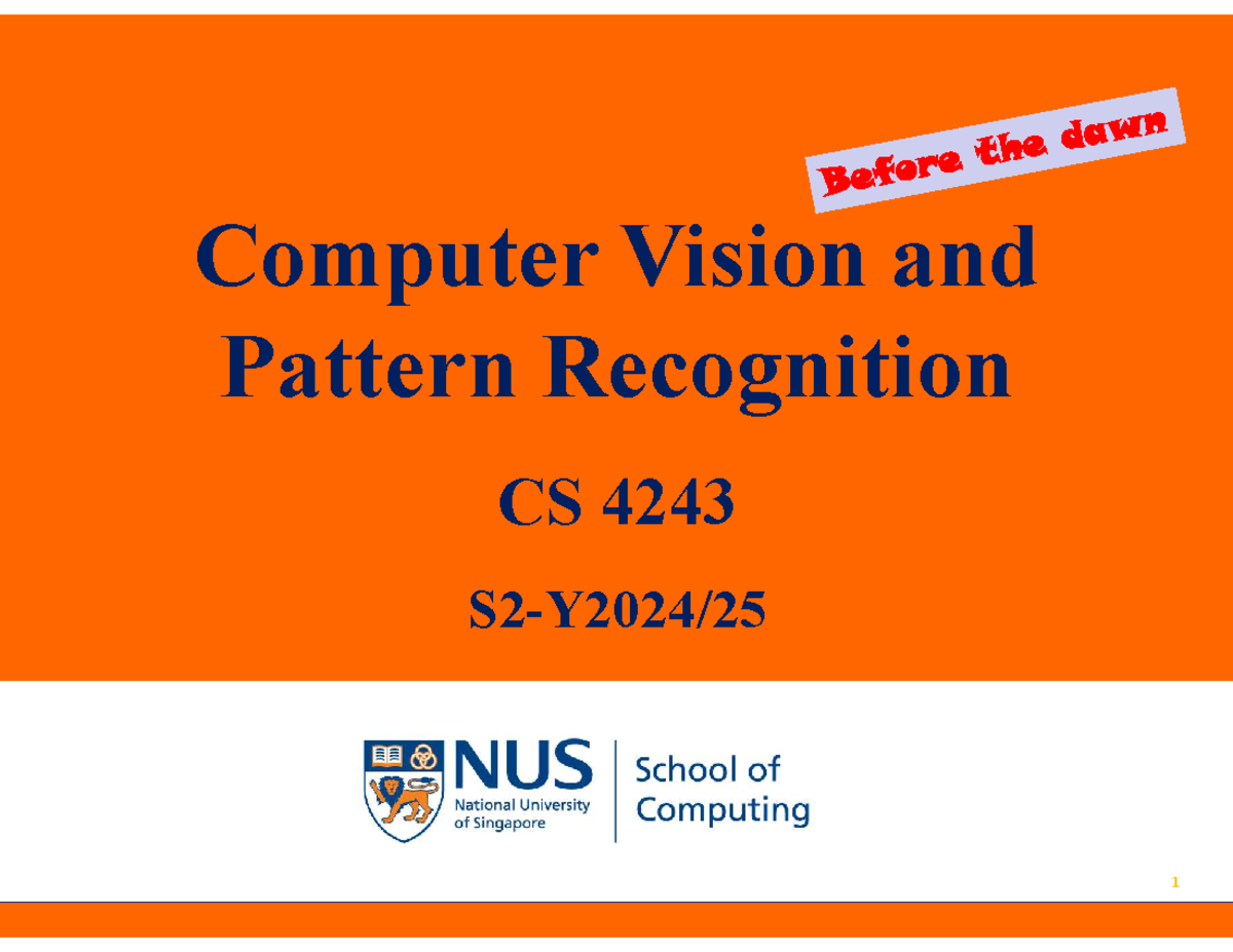 CS4243 Computer Vision & Pattern Recognition Lecture by Dr. Amir 2024 ...