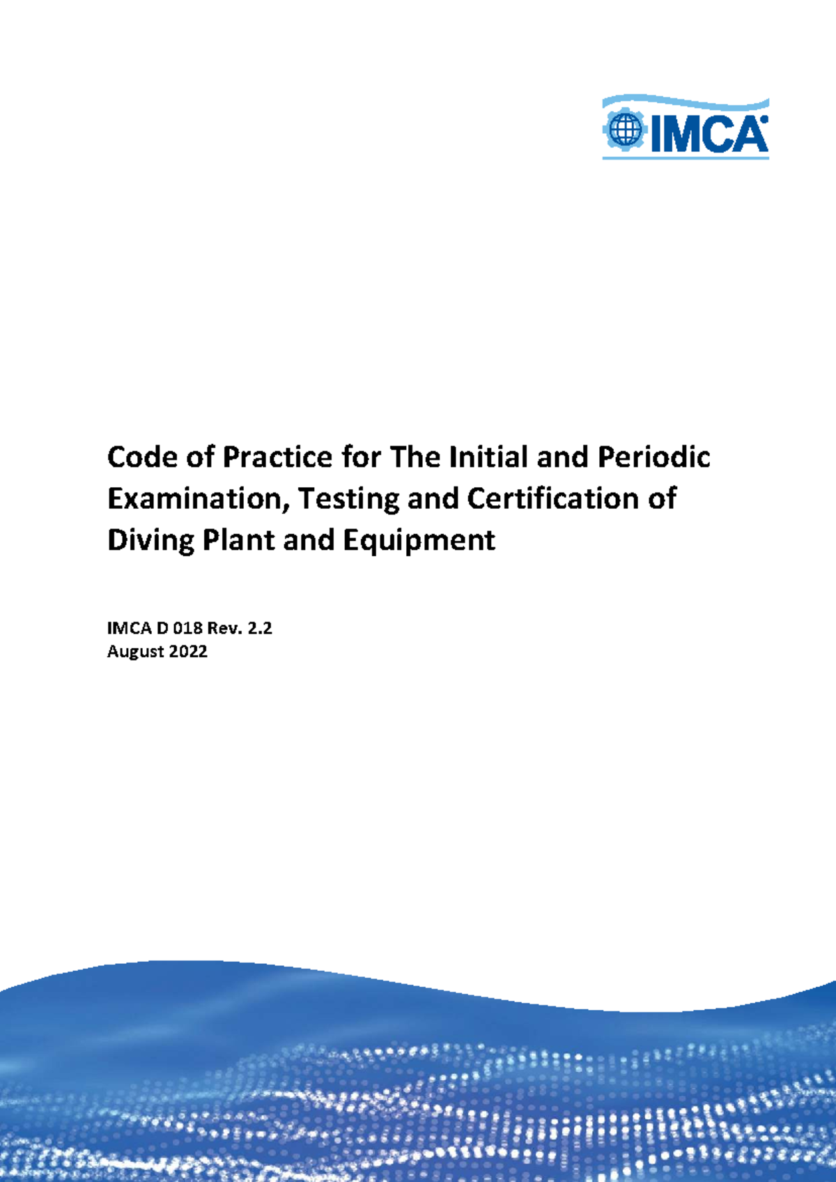IMCA D 018 Rev. 2.2 (Aug 2022): Code of Practice for Diving Equipment ...