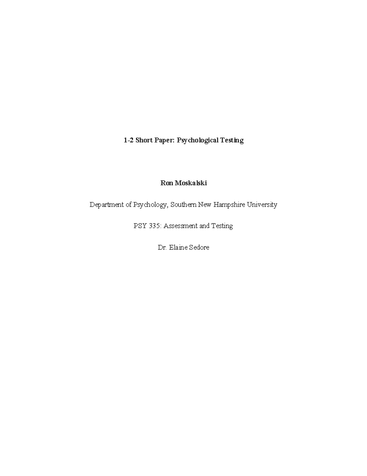 PSY 335 1-2 Short Paper on Psychological Testing and Its Applications ...