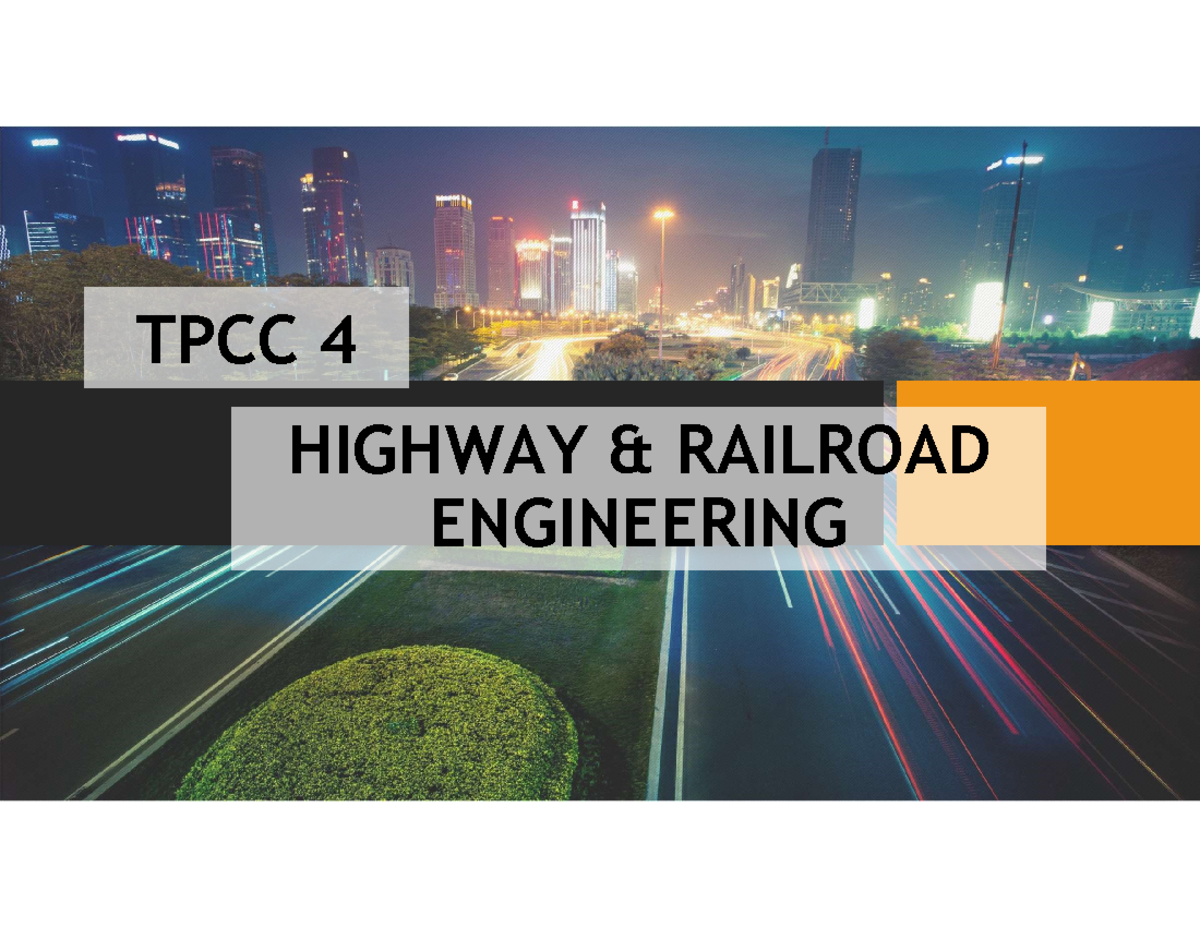 TPCC4 Chapter-2 p1 - Practice assignment - HIGHWAY & RAILROAD ENGINEERING TPCC 4 CHAPTER’S - Studocu