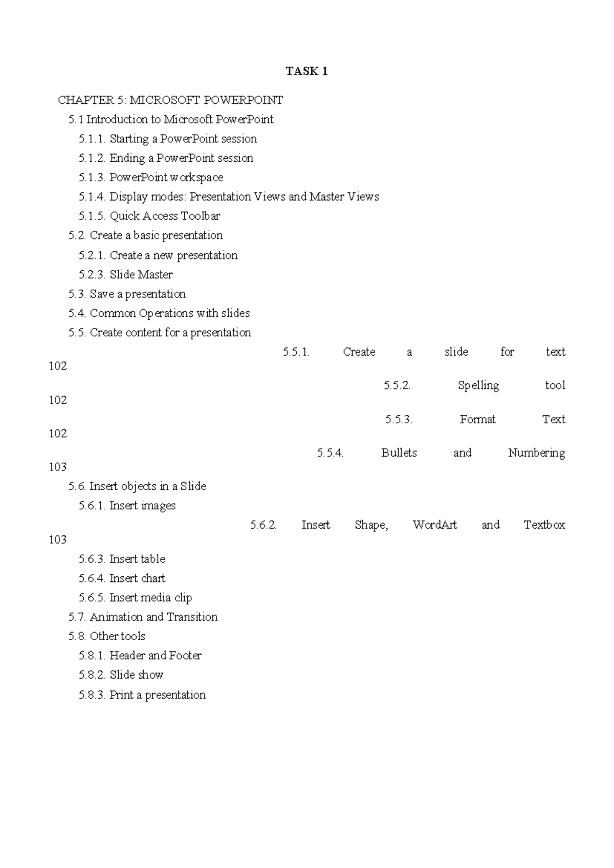 TASK 1 CH 5: Intro to MS PowerPoint & Basic Presentation Skills - Studocu