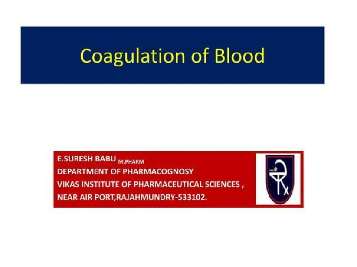 Blood Coagulation Process: Stages and Mechanisms (M.PHARM) - Studocu