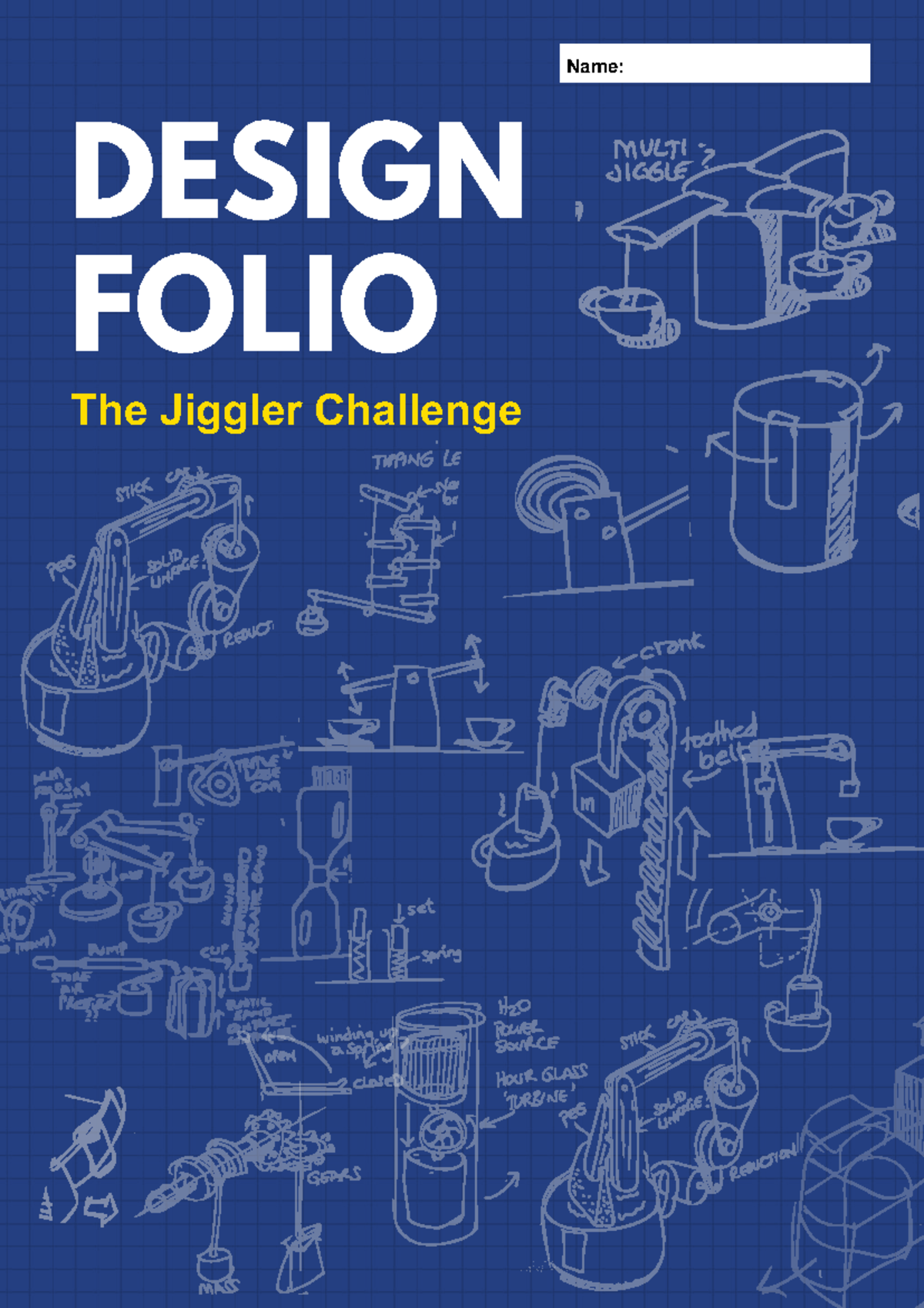 STEM 7-10 Design Folio: The Jiggler Challenge & Engineering Process ...