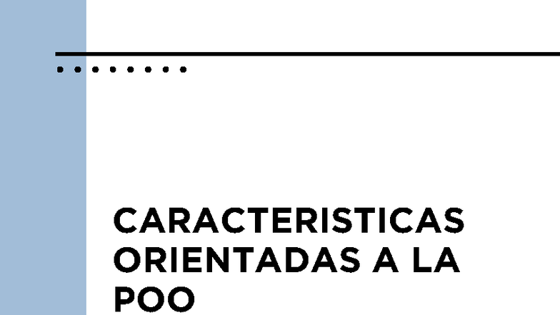 Caractericticas Orientadas a la POO - CARACTERISTICAS ORIENTADAS A LA ...