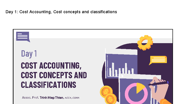 Day 1: Cost Accounting Concepts & Classifications (ACC 101) - Studocu