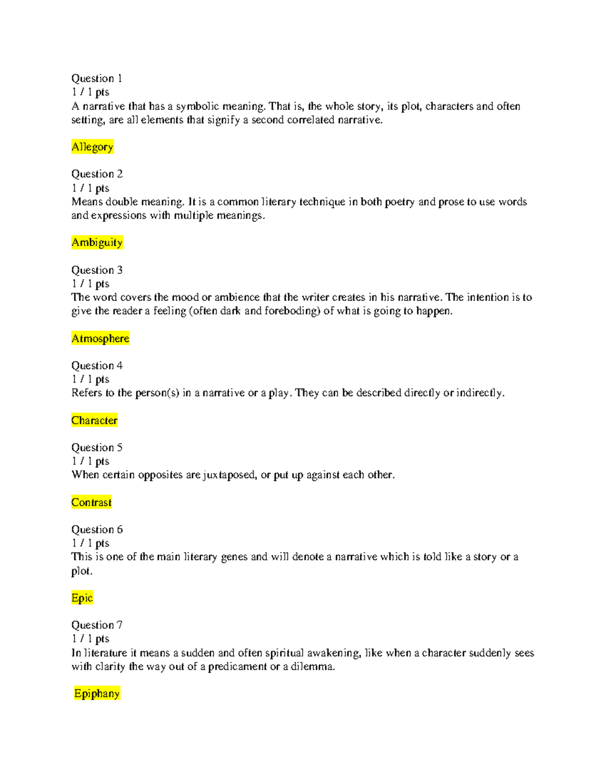 Literary Terms Quiz - Question 1 1 / 1 pts A narrative that has a ...