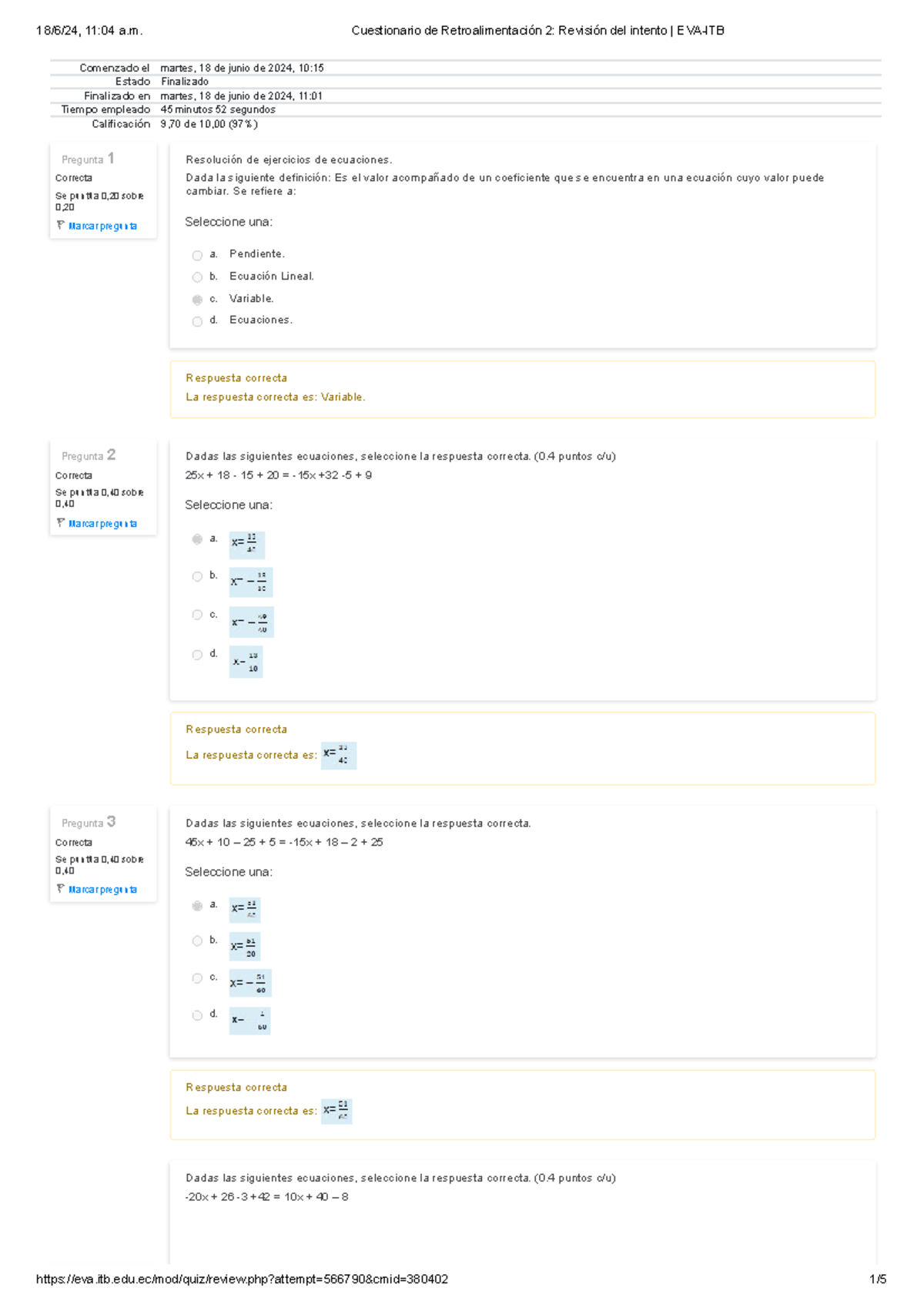 Cuestionario de Retroalimentación 2 Revisión del intento EVA-ITB - Pregunta 1 Correcta Se puntúa ...