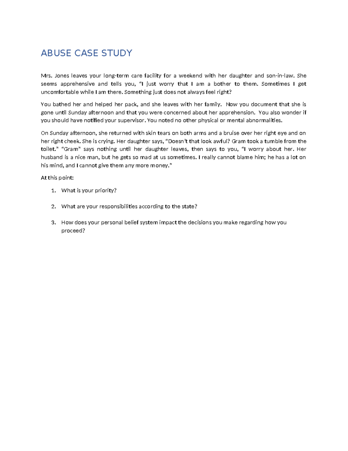 Abuse Case Study - ABUSE CASE STUDY Mrs. Jones leaves your long-term ...