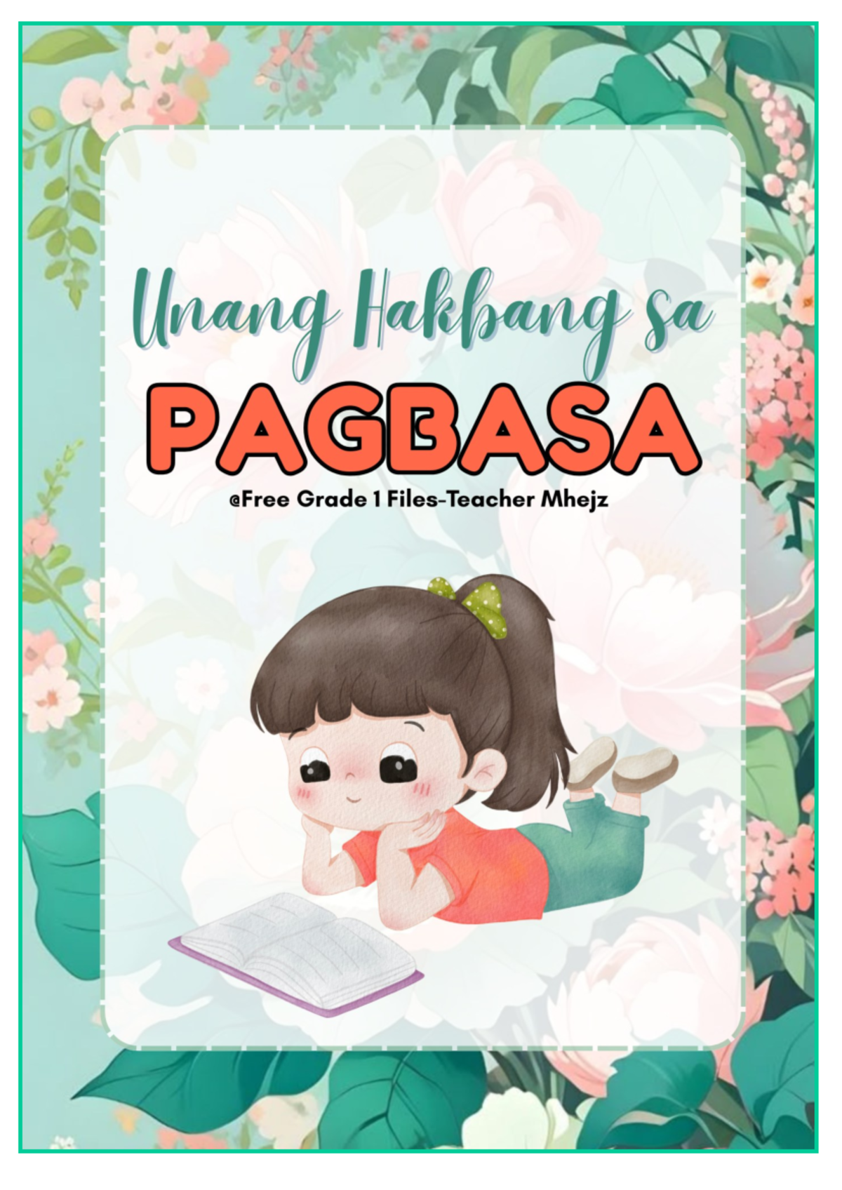 Unang Hakbang sa PAGBASA Chart (Green) - Free Grade 1 Files - Studocu