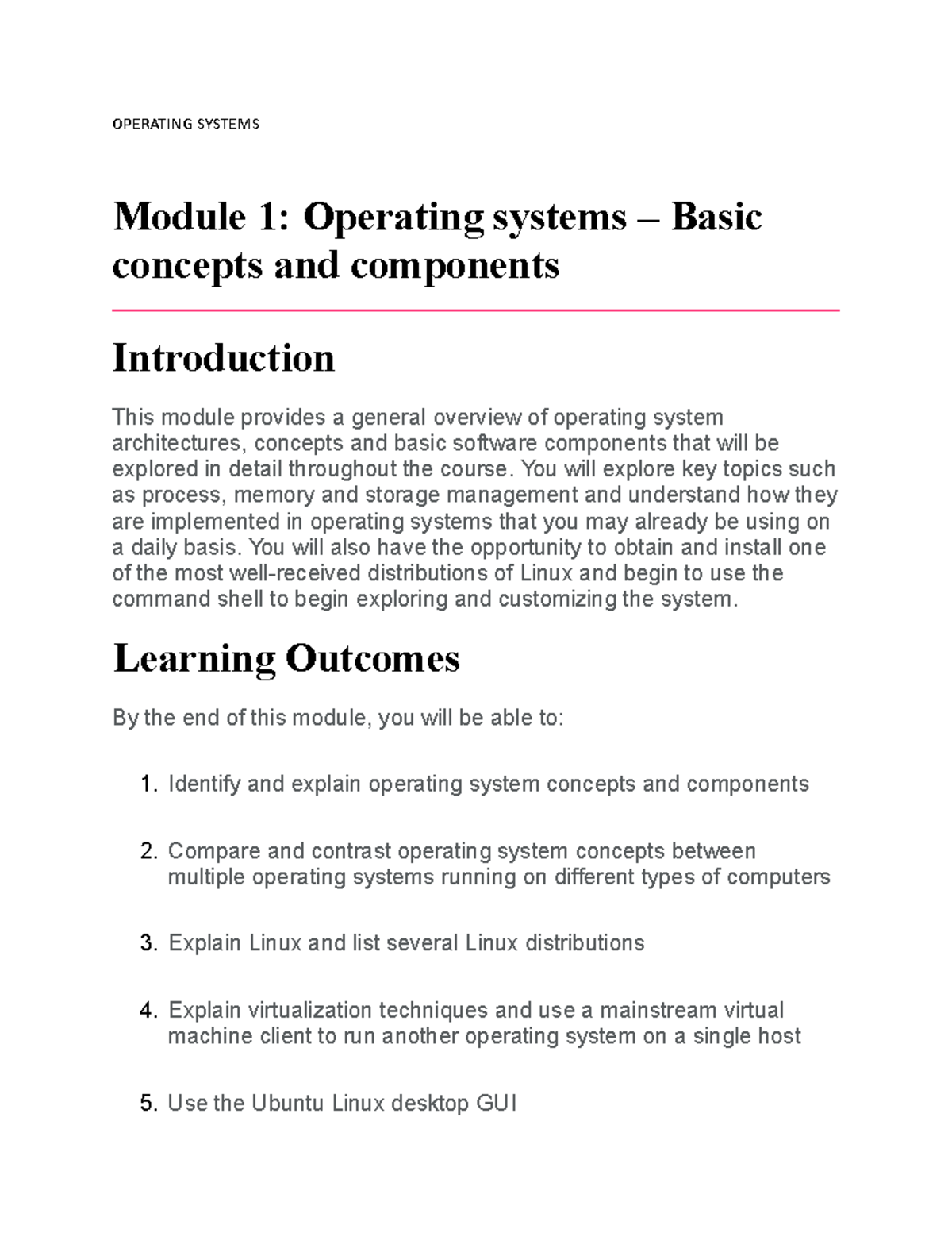 CST8102 Operating Systems Fundamentals Course content Modules - OPERATING SYSTEMS Module 1 ...
