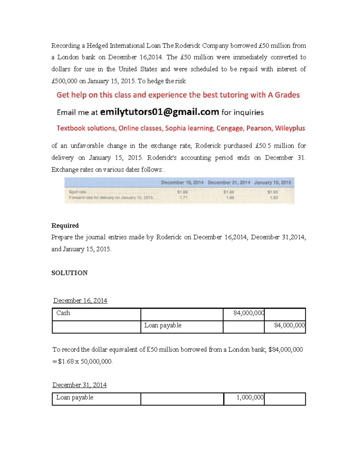 Recording a Hedged Int'l Loan: Roderick Co. Journal Entries - Studocu