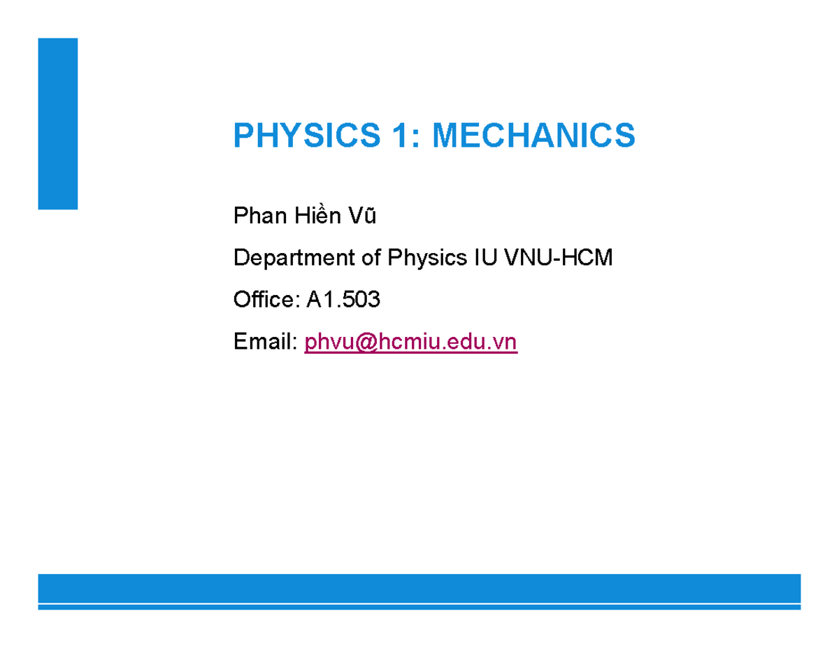 P1 final-review - good luck - PHYSICS 1: MECHANICS Phan Hiền Vũ ...