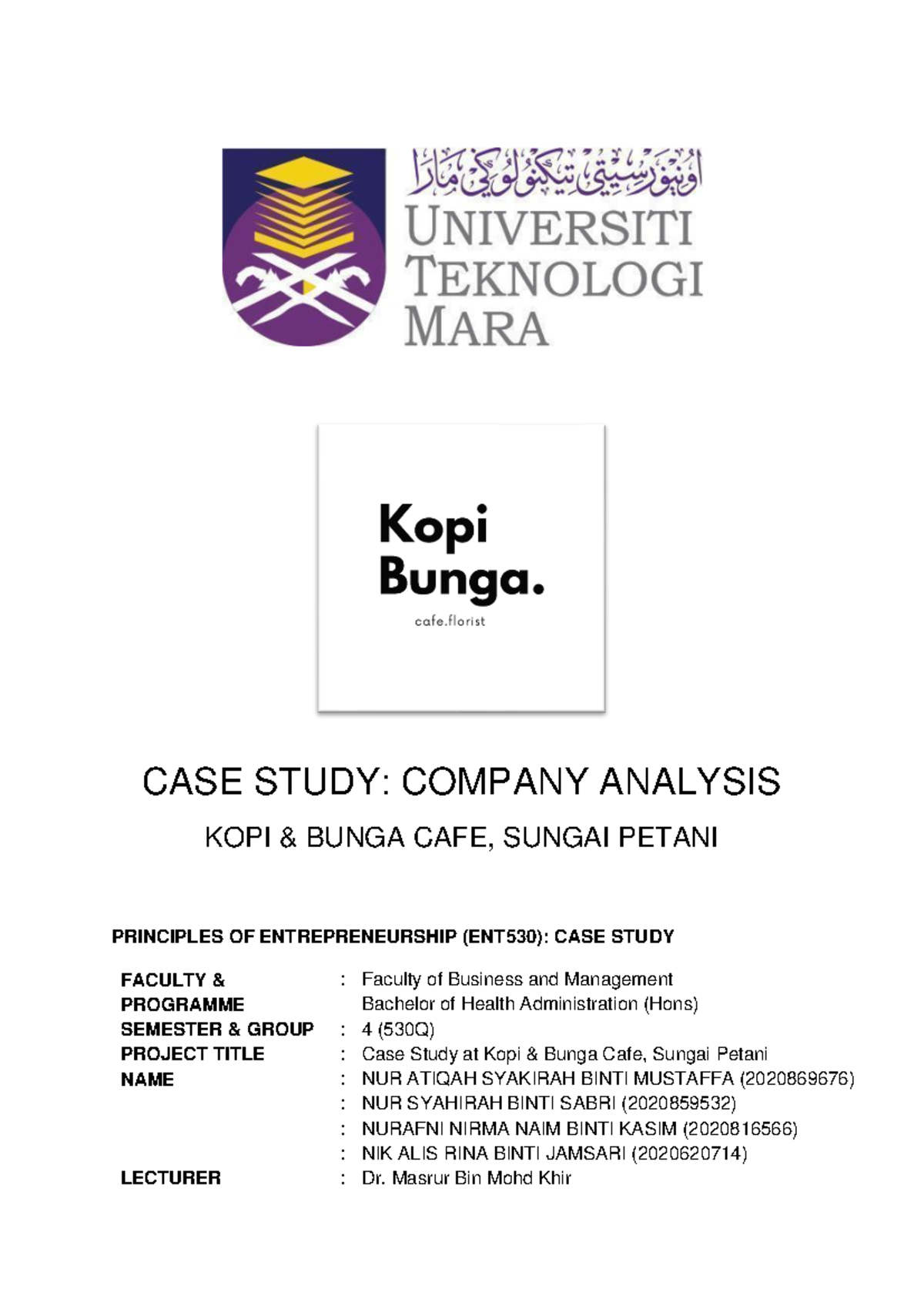 ENT530 Case Study: Business Analysis of Kopi & Bunga Cafe, Sungai ...