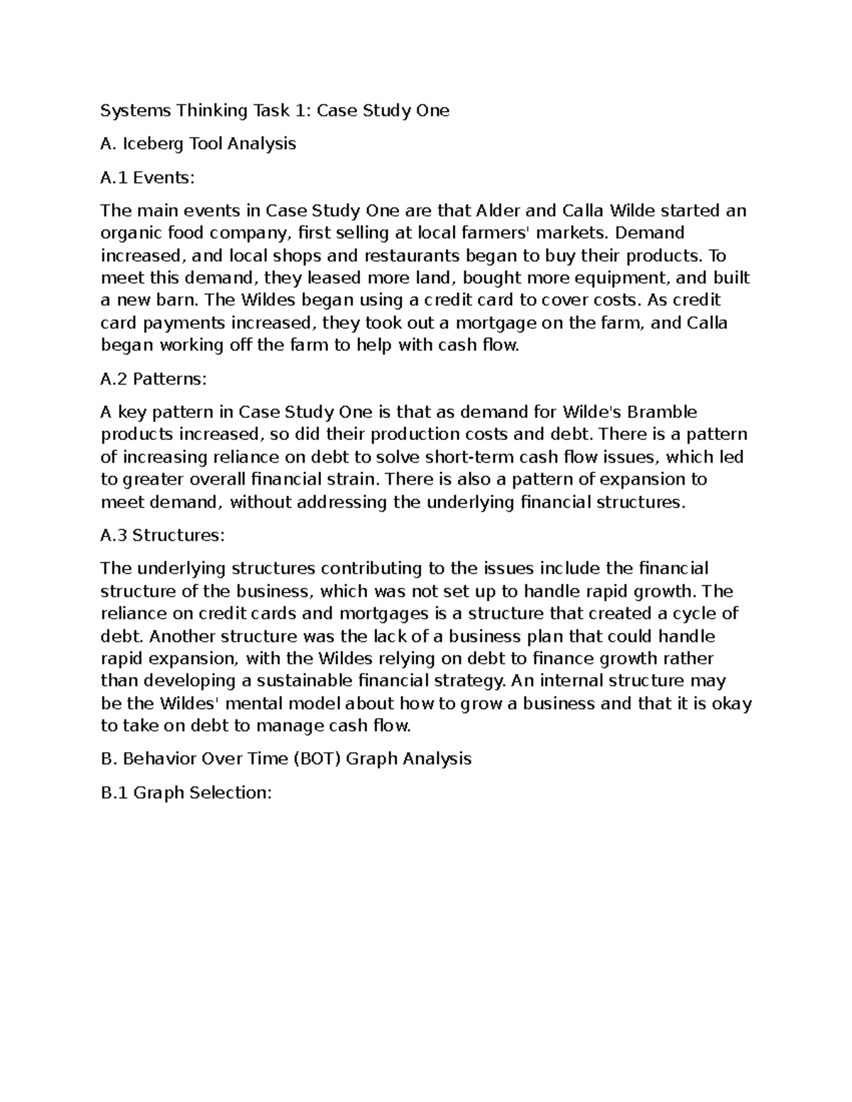 Systems Thinking Task 1 - Iceberg Tool Analysis A Events: The main events in Case Study One are ...