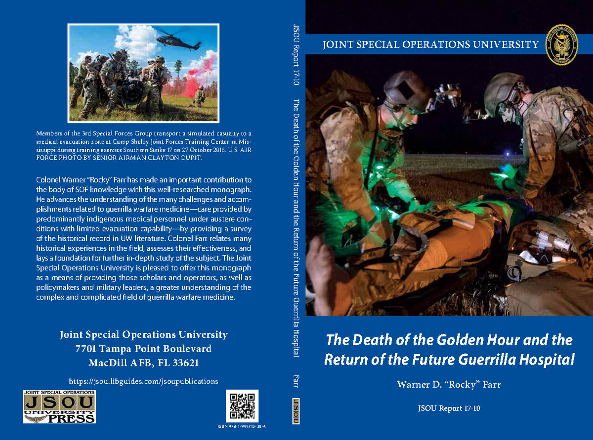 JSOU Report: The Death of the Golden Hour & Future Guerrilla Hospital ...
