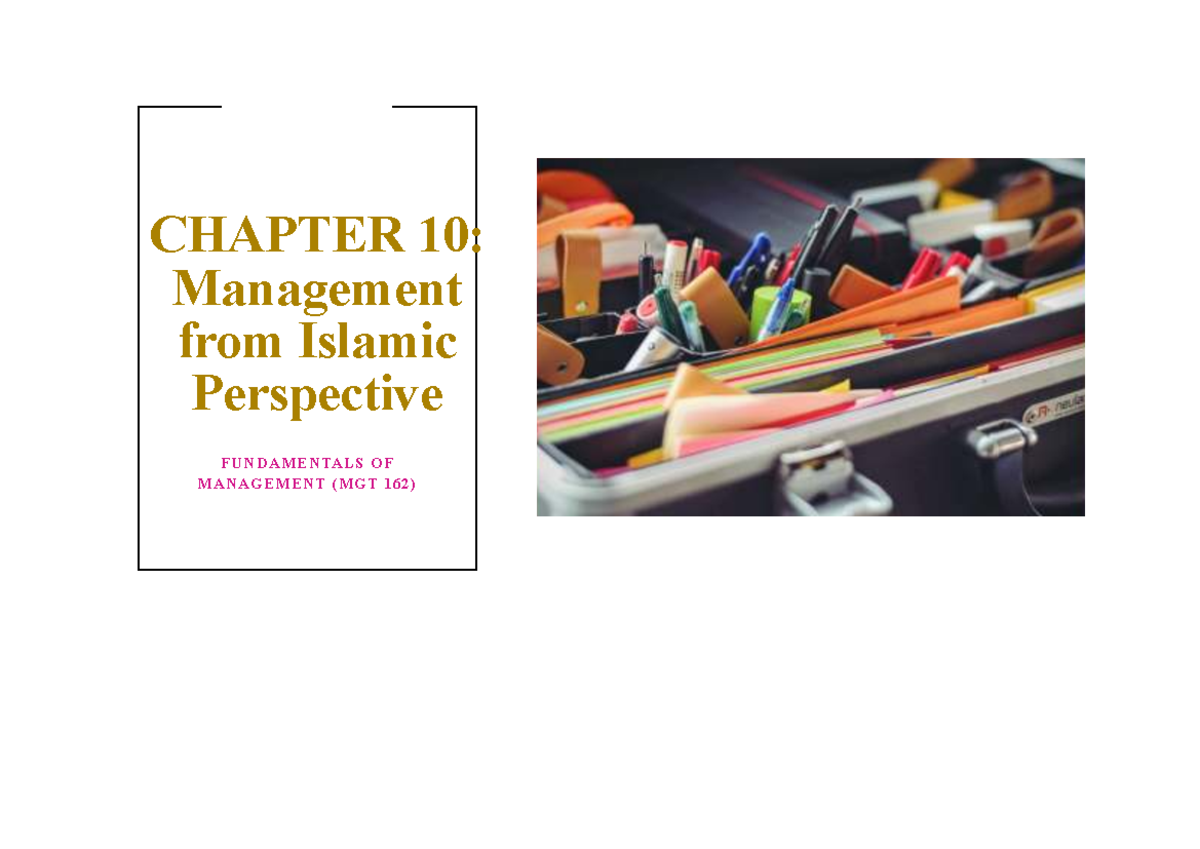 CHAPTER 10: Islamic Management Principles & Functions (MGT 162) - Studocu
