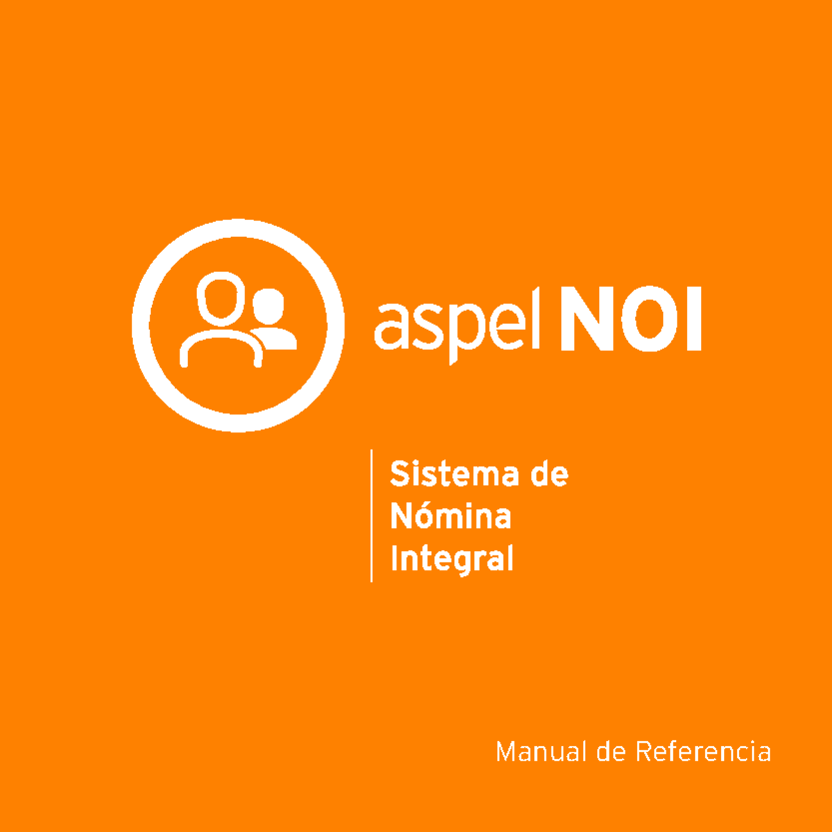 Manual Aspel NOI: Guía Completa del Sistema de Nómina Integral - Studocu
