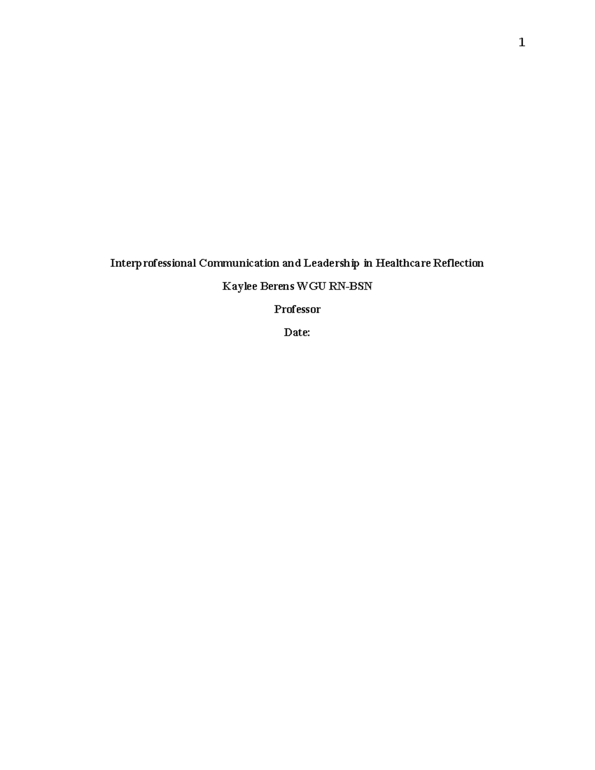 D235 WGU - Reflection on Interprofessional Communication & Leadership ...