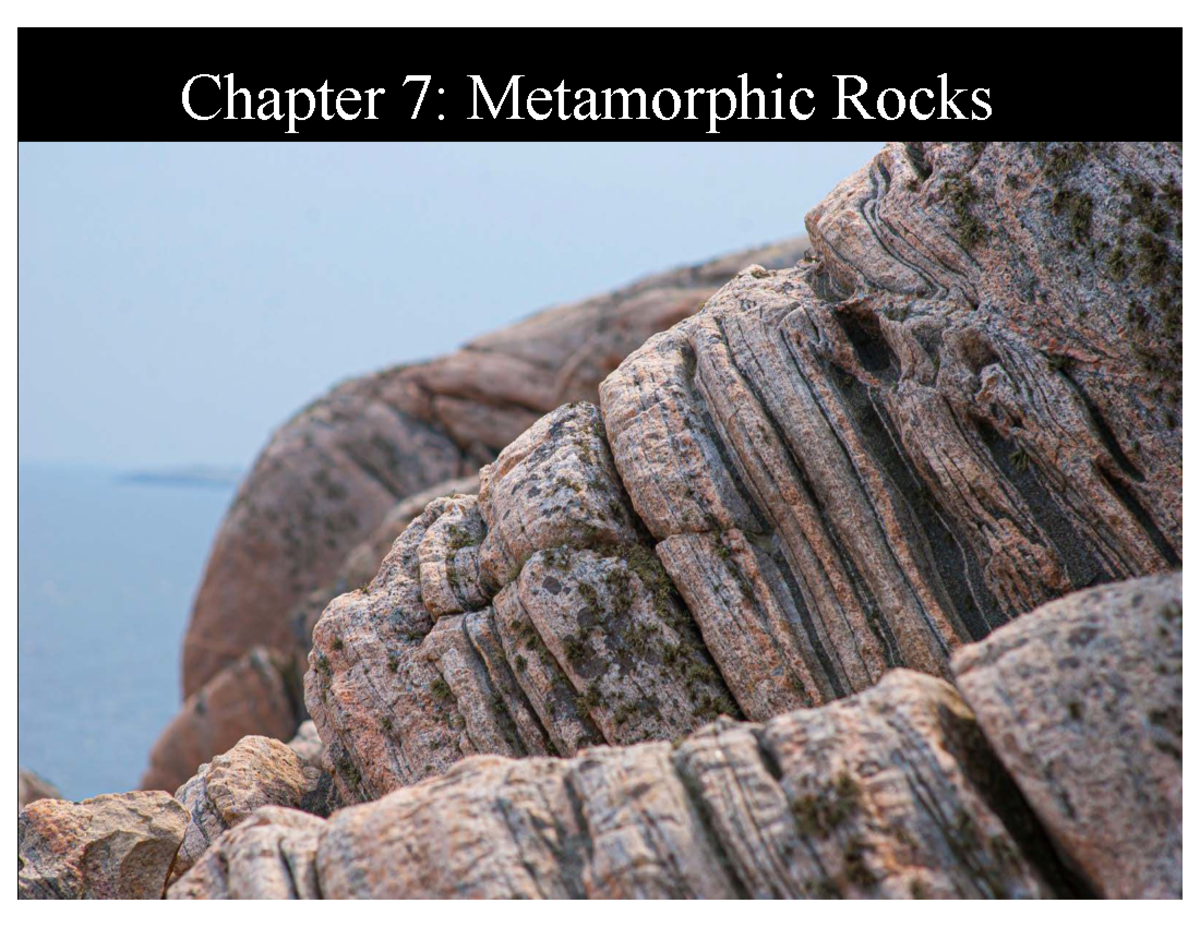 Lecture Notes on Chapter 7: Metamorphic Rocks & Processes (GEOL 101 ...