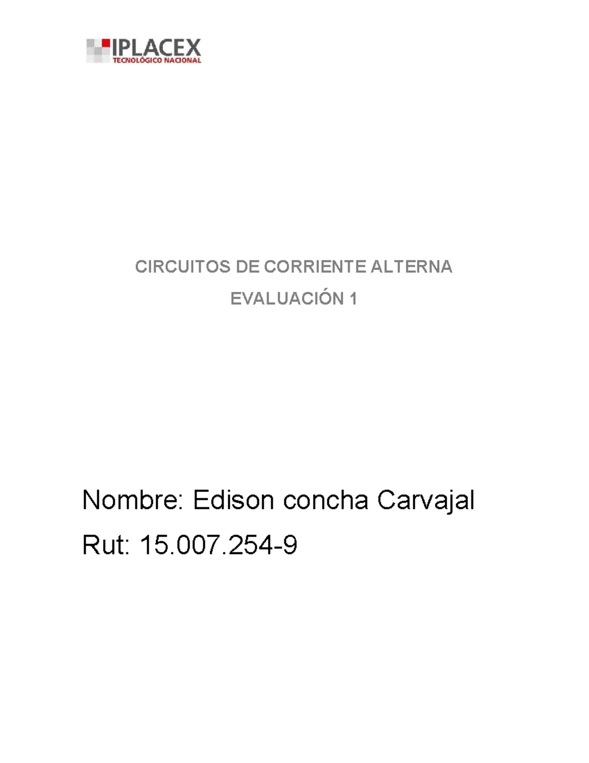 Circuitos de corriente alterna evaluación 1 - Corriente alterna 2 - Studocu