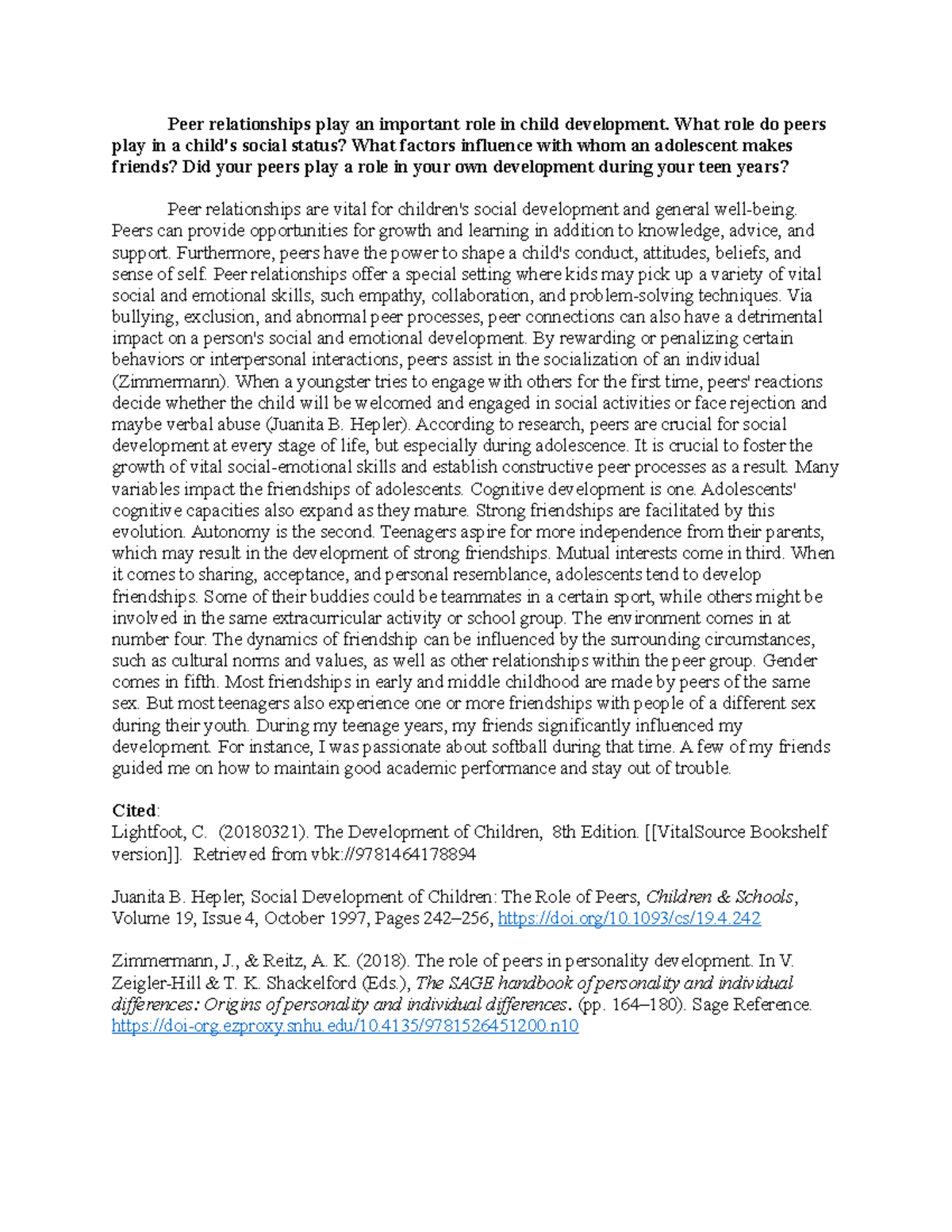 PSY 321 Discussion 8 - Peer relationships play an important role in ...