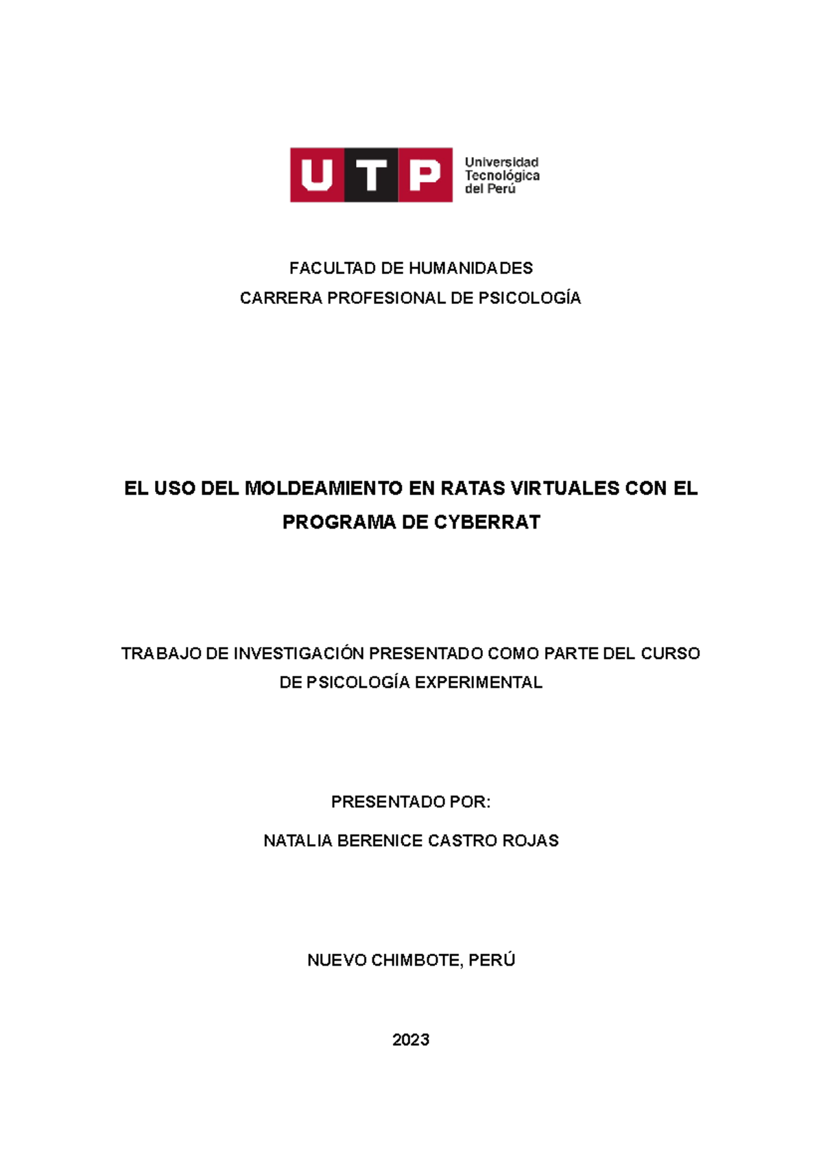 Psicología experimental: Uso del moldeamiento en CyberRat (UTP) - Studocu