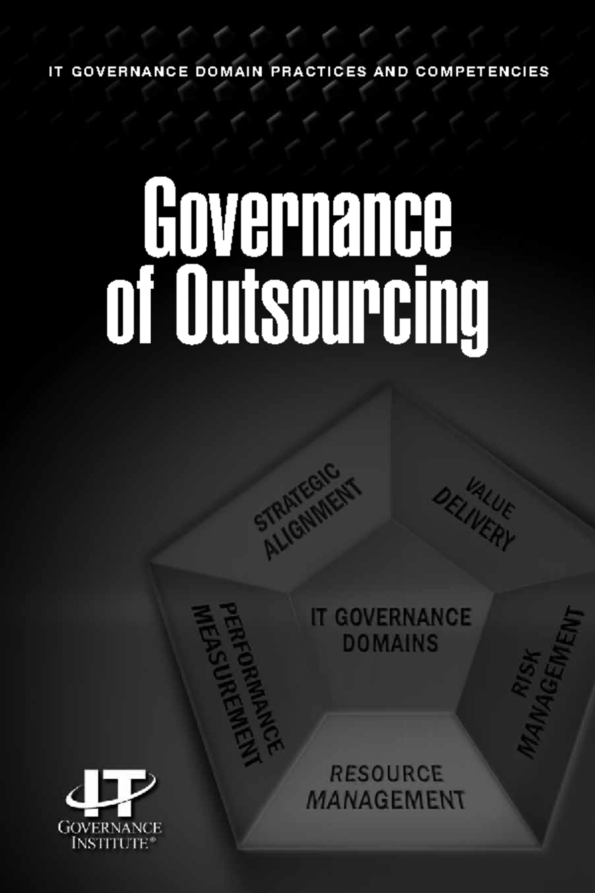 ITG 0105: Governance of Outsourcing - Best Practices and Competencies - Studocu