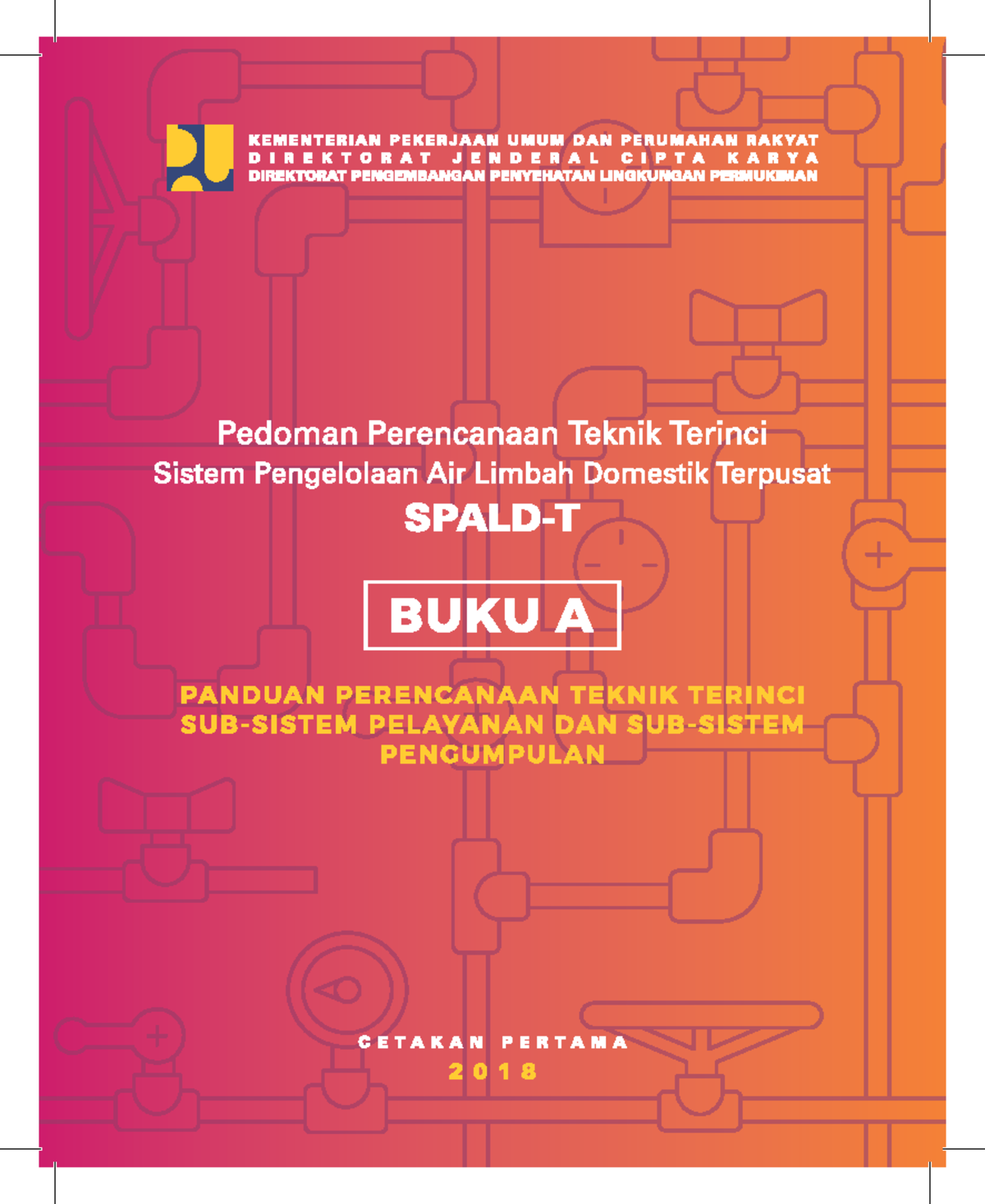 Buku A: Panduan Perencanaan Sistem Pengelolaan Air Limbah (SPALD-T ...