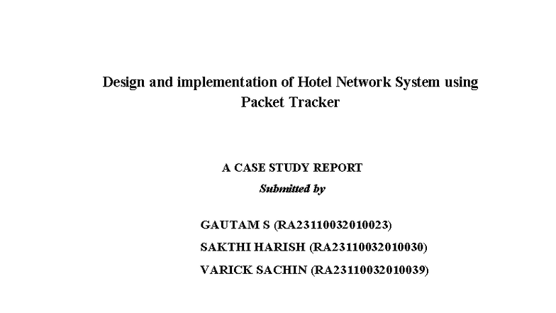 21CSC302J Case Study: Hotel Network System Design & Implementation ...