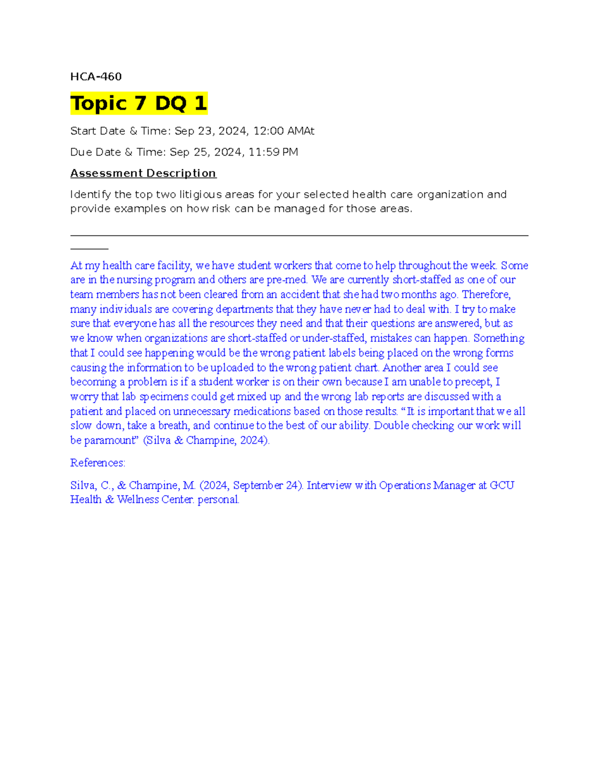 Topic 7 DQ 1 - DQ 1 - HCA- Topic 7 DQ 1 Start Date & Time: Sep 23, 2024, 12:00 AMAt Due Date ...