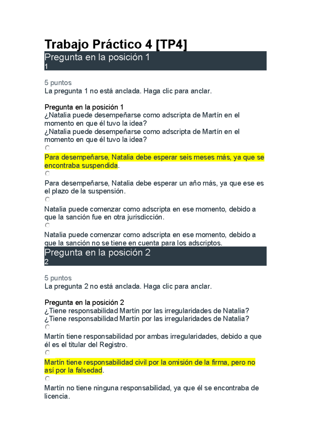 TP 4 Notarial I 100% - trabajo practico - Trabajo Práctico 4 [TP4] Pregunta en la posición 1 1 5 ...