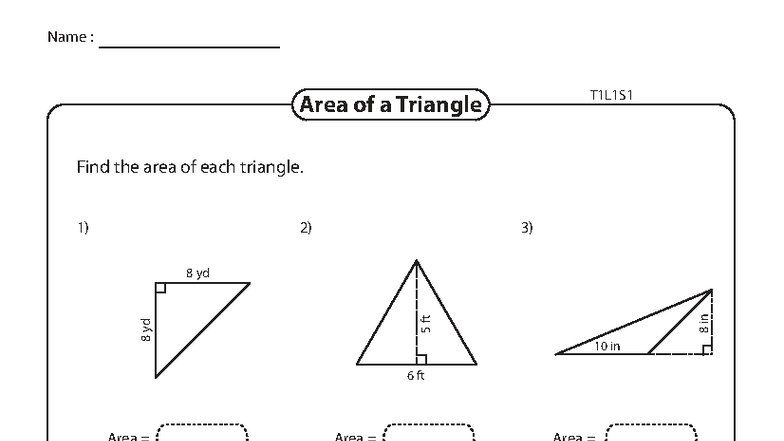 Area of a Triangle Practice Worksheet & Answer Key T1L1S - Studocu