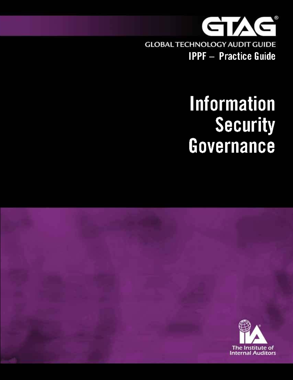 GTAG-15: Information Security Governance Practice Guide - Studocu