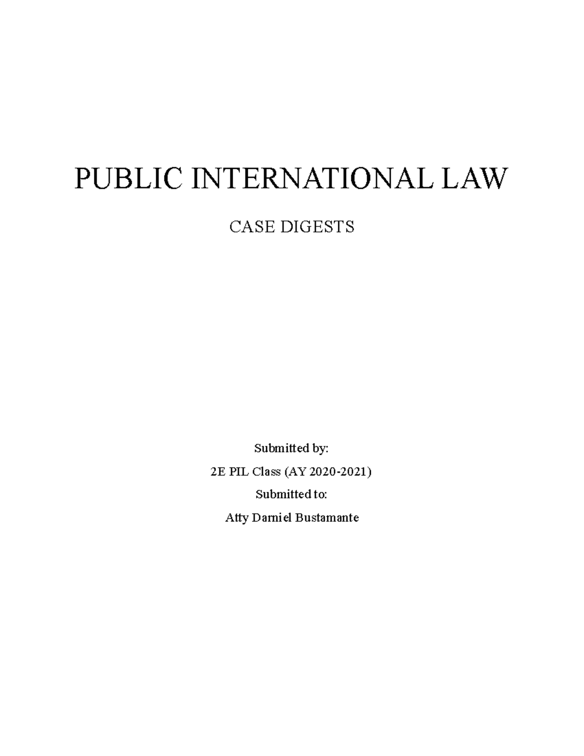 PIL-Case Digests - Summary of Key International Law Cases - Studocu