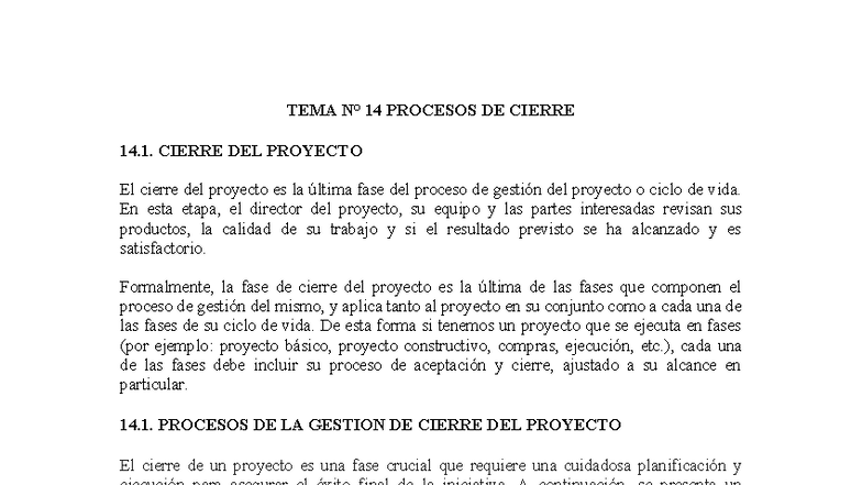 TEMA 14: PROCESOS DE CIERRE DEL PROYECTO Y SU GESTIÓN - Studocu