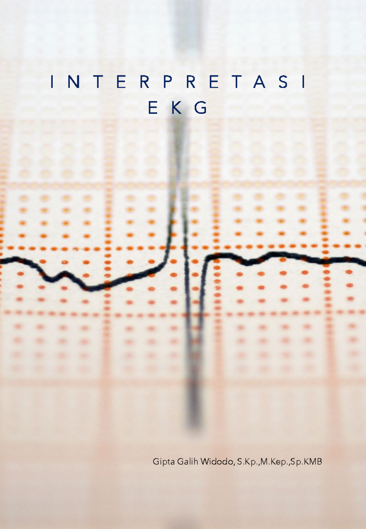 Interpretasi EKG GGW - Gipta Galih: Panduan Lengkap EKG dan Anatomi ...