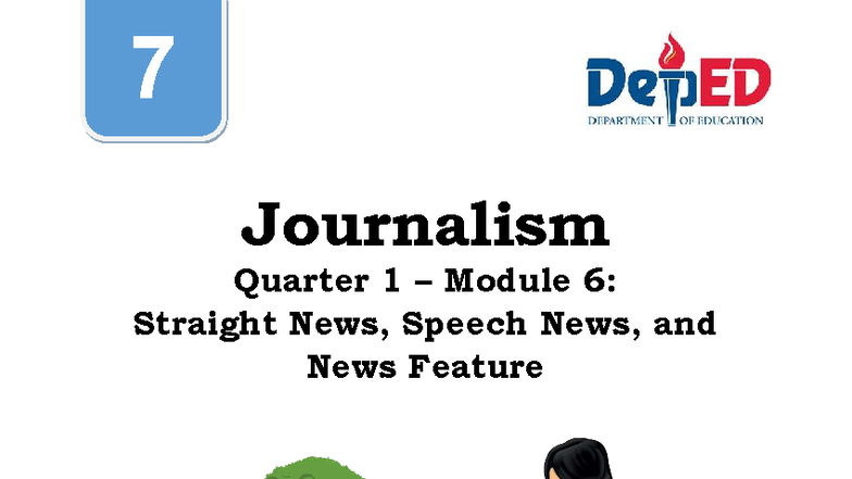 Journalism 7 Q1 Wk6 Compose a news story based on the gathered facts ...