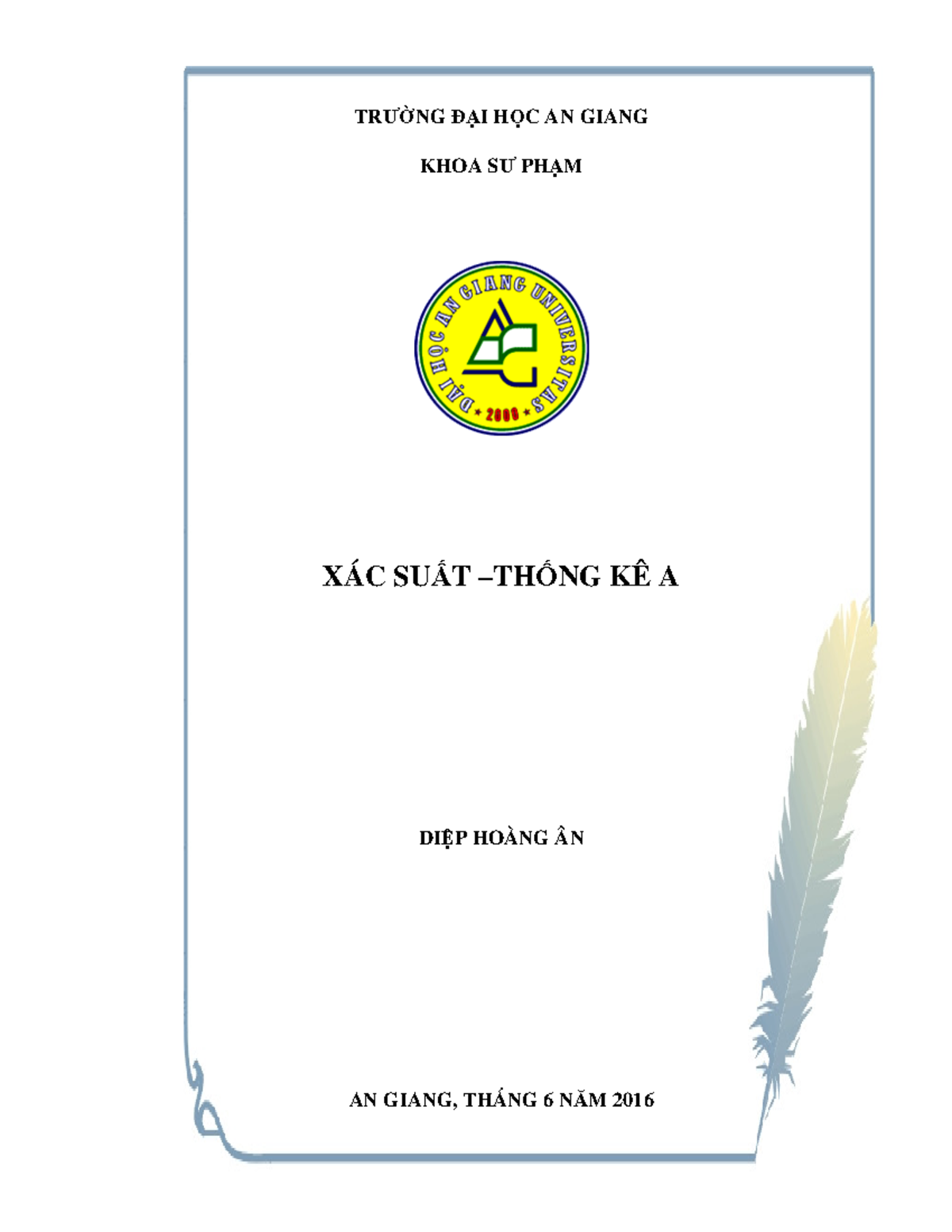 Giáo trình xác xuất thốngg kê - TR NG I H C AN GIANG KHOA S PH M XÁC SU ...